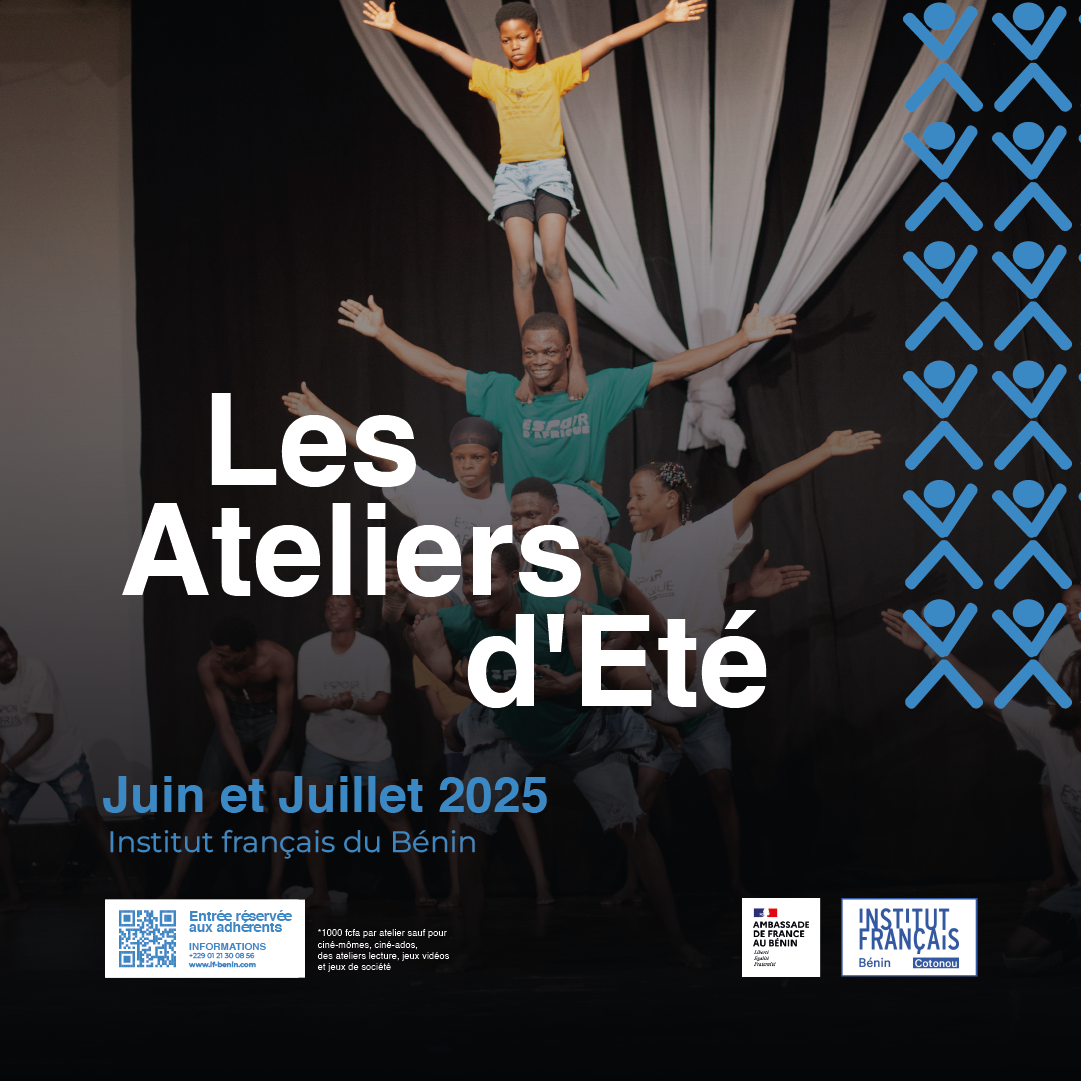 Les ateliers d'été - Institut Français du Bénin